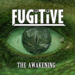 Fugitive – The Awakening – PlanetMosh