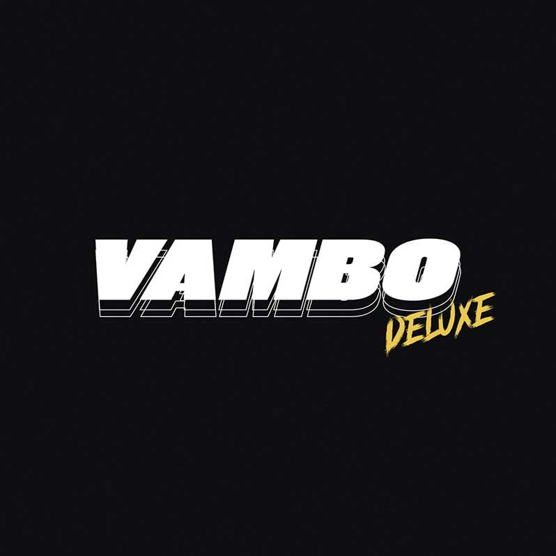 VAMBO ”DELUXE” DEBUT ALBUM – PlanetMosh