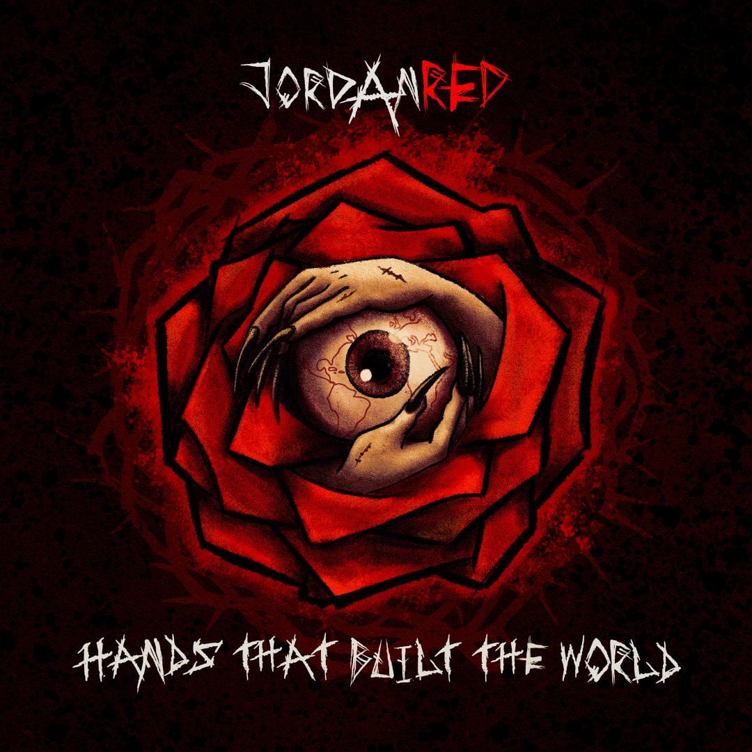 Jordan Red To Release ‘Hands That Built The World’ Debut Album 11th ...