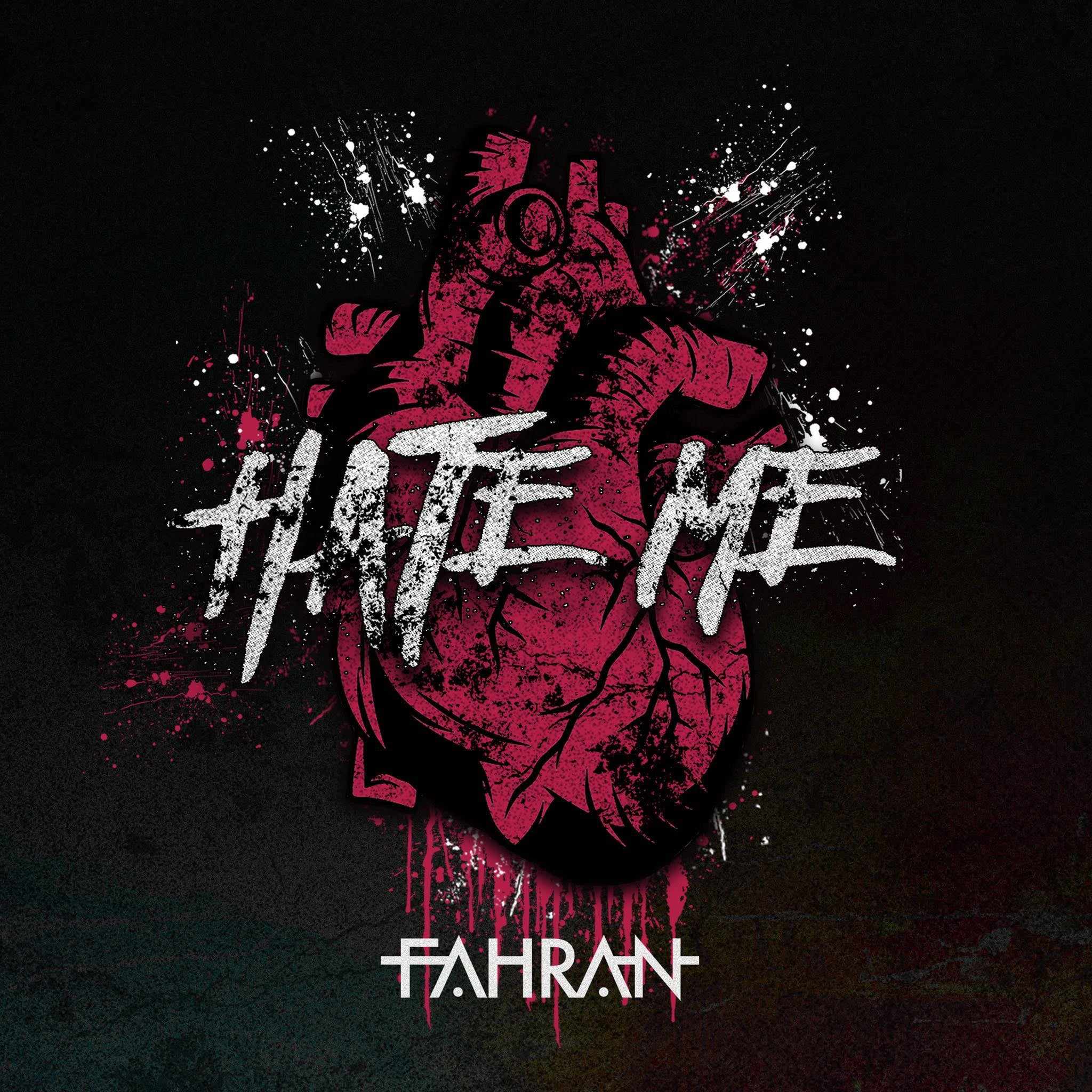 Fahran-Hate Me-Single Review-Planetmosh – PlanetMosh